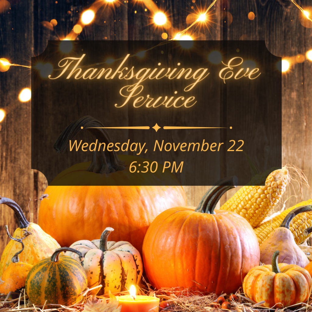 Thanksgiving Eve Service - Grace Lutheran Church